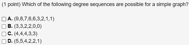 Solved (1 point) Which of the following degree sequences are | Chegg.com