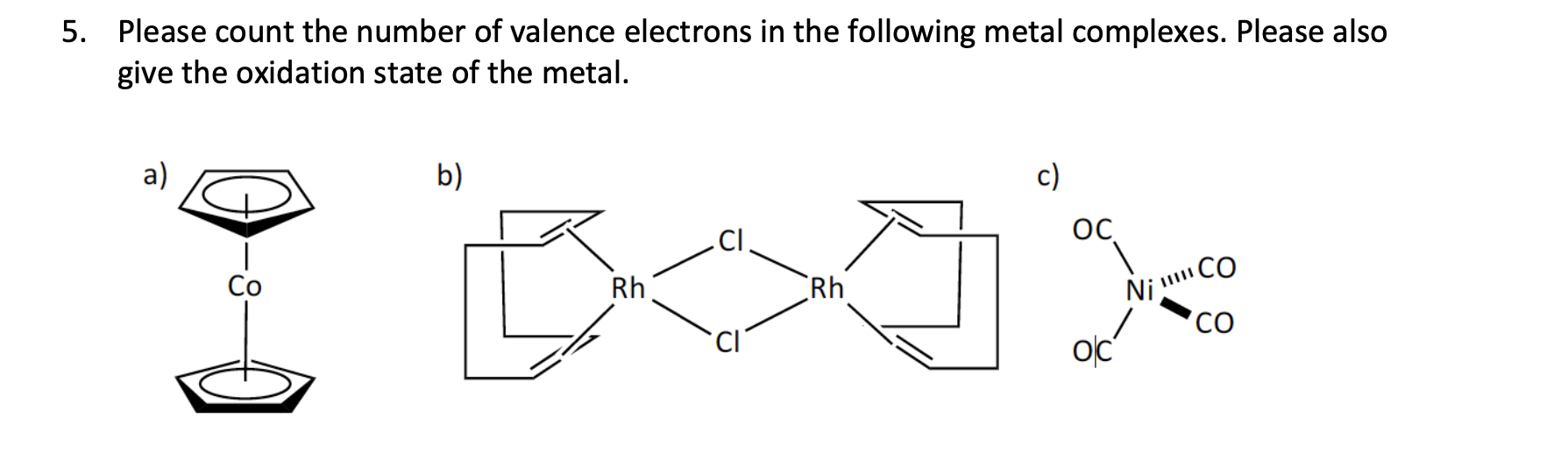 Solved Please count the number of valence electrons in the | Chegg.com