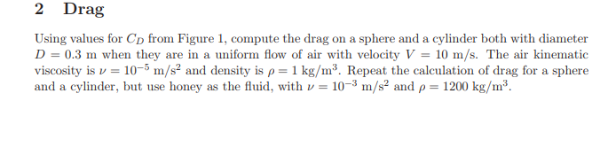 Solved Using values for CD from Figure 1, compute the drag | Chegg.com