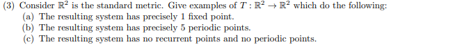 Solved 3) Consider R2 is the standard metric. Give examples | Chegg.com