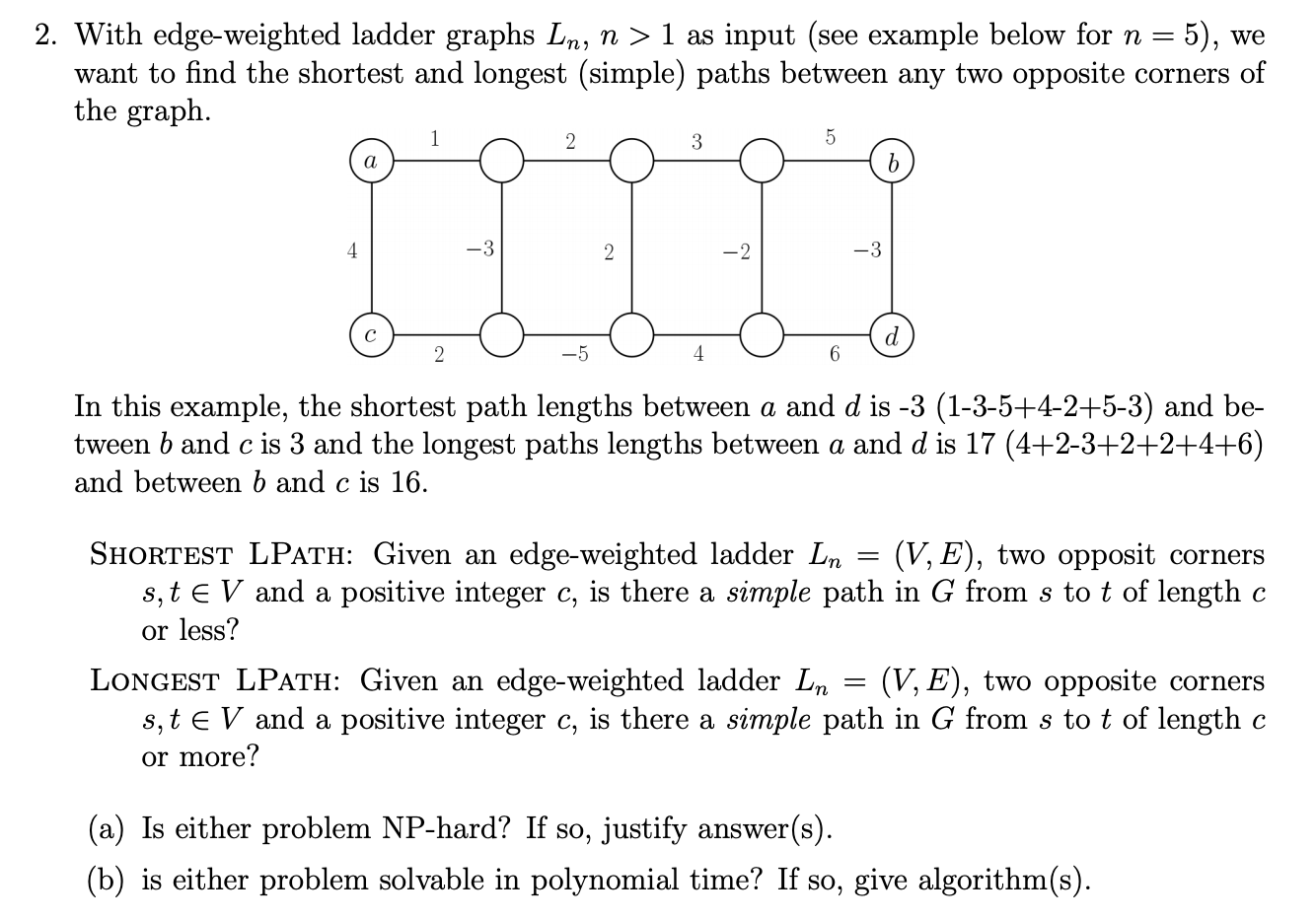 Solved 5), we 2. With edge-weighted ladder graphs Ln, n >1 | Chegg.com
