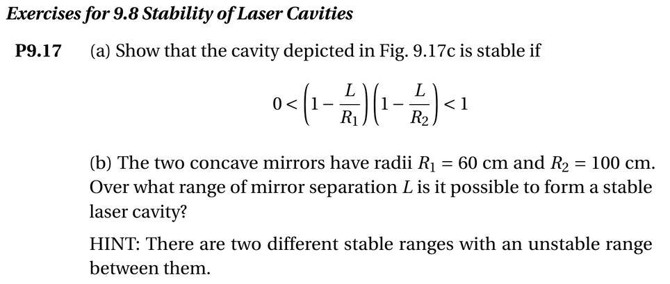 Solved Exercises for 9.8 Stability of Laser Cavities P9.17 | Chegg.com