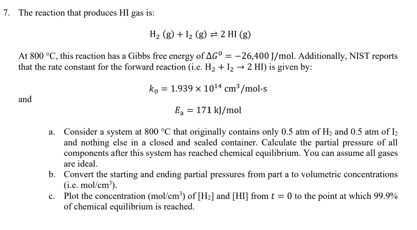 Solved 7. The reaction that produces HI gas is: H2 (g) + 12 | Chegg.com