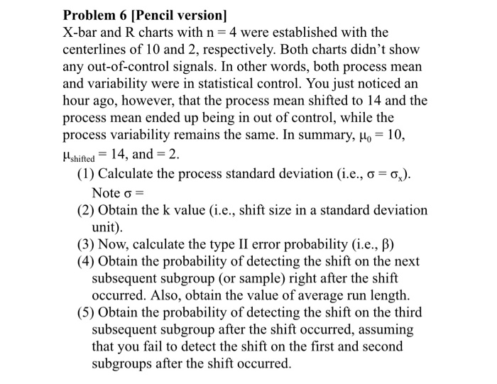 Problem 6 [Pencil version] X-bar and R charts with n | Chegg.com