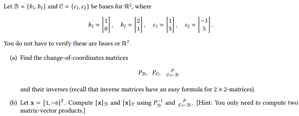 Solved Let B={b1,b2} and C={c1,c2} be bases for R2, where | Chegg.com