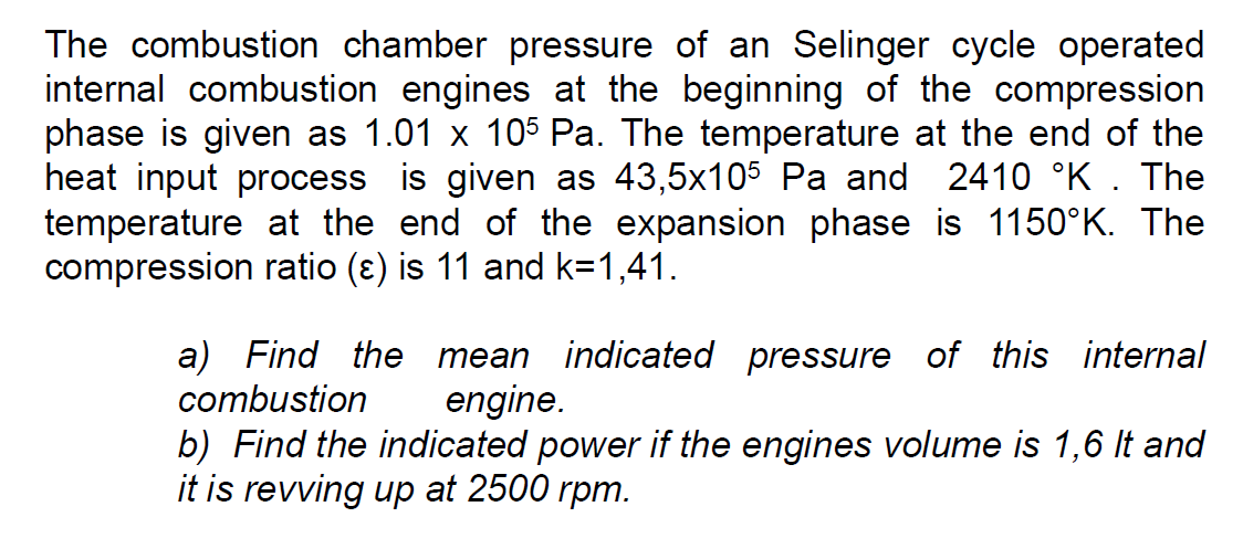 The combustion chamber pressure of an Selinger cycle | Chegg.com
