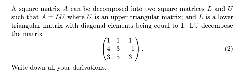 Solved A square matrix A can be decomposed into two square | Chegg.com