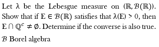 Solved Let λ be the Lebesgue measure on (R,B(R) ). Show that | Chegg.com