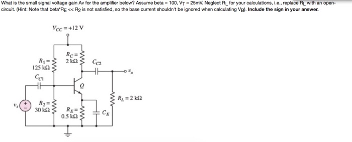 Solved What is the small signal voltage gain Av for the | Chegg.com