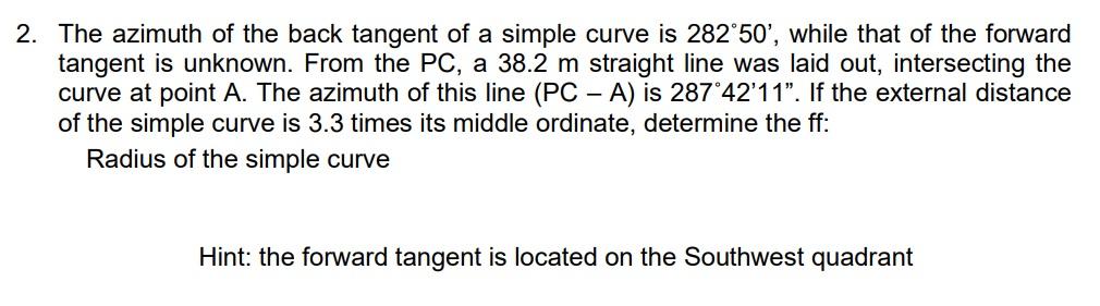 Solved 2. The azimuth of the back tangent of a simple curve | Chegg.com