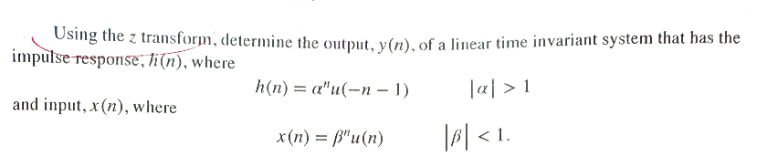 Solved Using the z transform, determine the output, y(n), of | Chegg.com