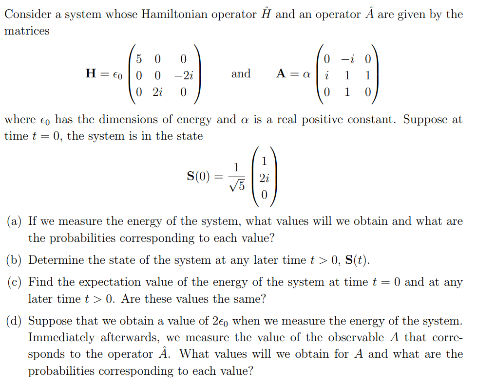 Solved Consider a system whose Hamiltonian operator hat(H) | Chegg.com