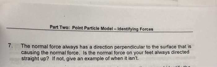 Solved Part Two: Point Particle Model - Identifying Forces | Chegg.com