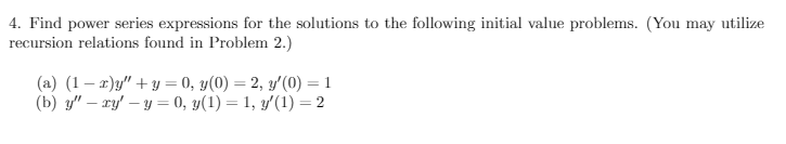 Solved 4. Find power series expressions for the solutions to | Chegg.com