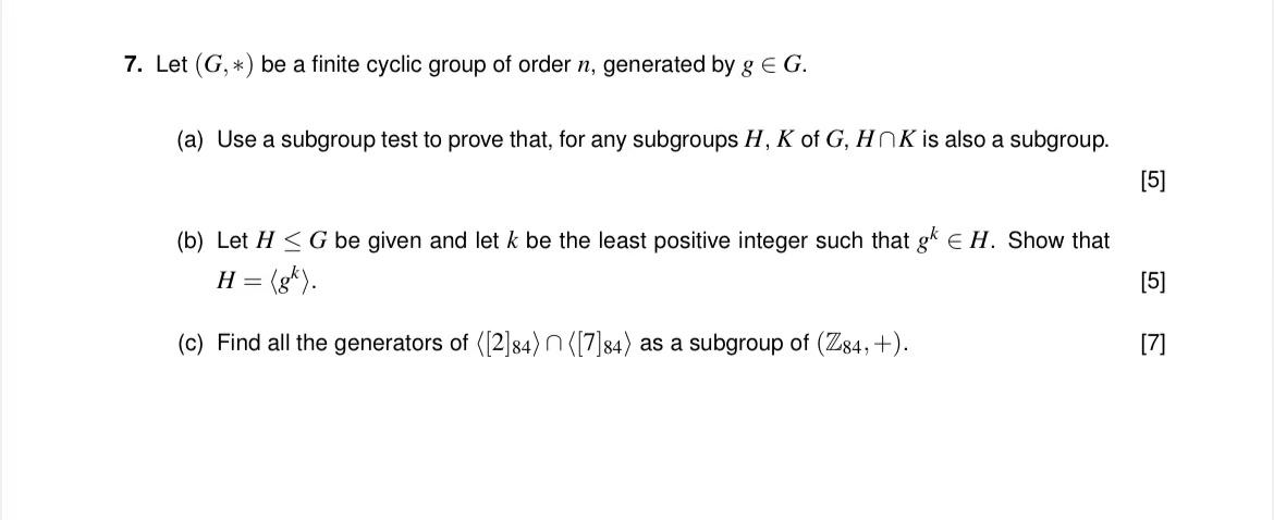 Solved 7. Let (G, *) be a finite cyclic group of order n, | Chegg.com
