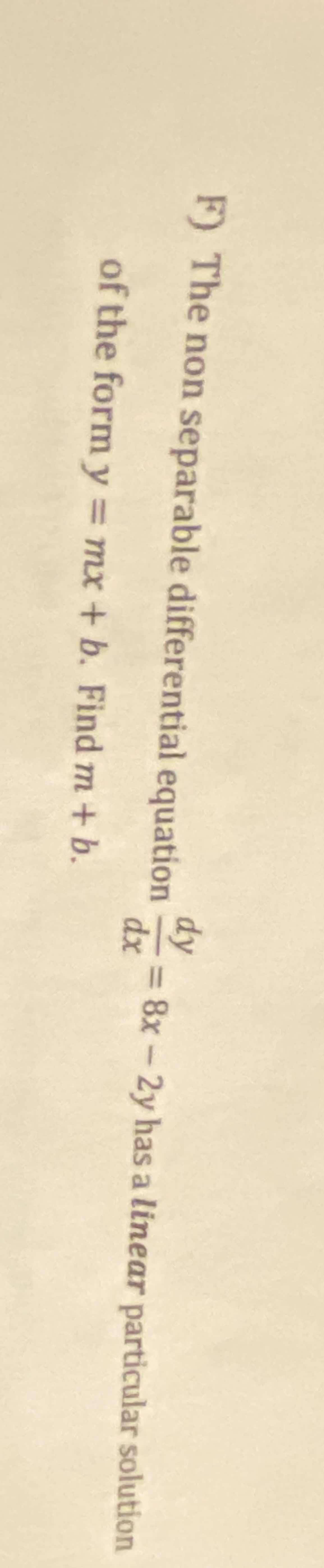 Solved F) ﻿The non separable differential equation | Chegg.com