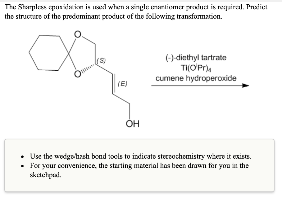 Solved The Sharpless epoxidation is used when a single | Chegg.com