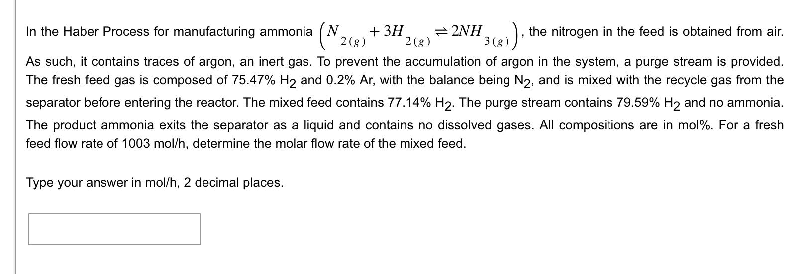 Solved In the Haber Process for manufacturing ammonia | Chegg.com