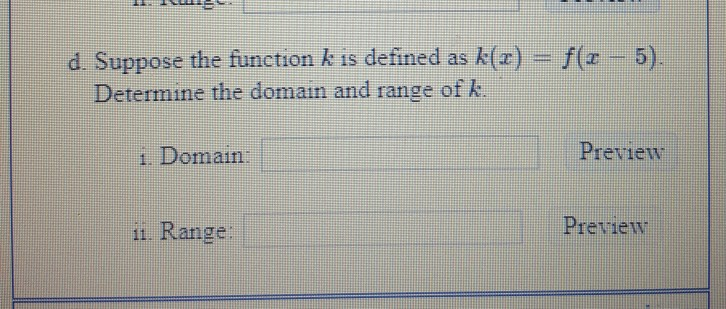 Solved The function f has a domain of (0,5) and a range of | Chegg.com