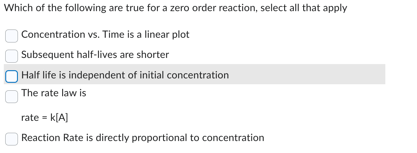 Solved Which of the following are true for a zero order | Chegg.com