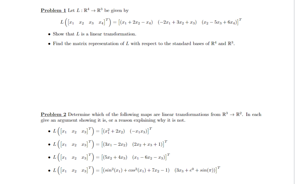 Solved Problem 1 Let L: R4R3 be given by . Show that L is a | Chegg.com