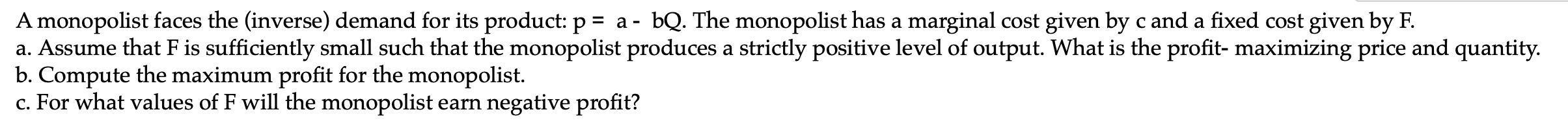 Solved A monopolist faces the (inverse) demand for its | Chegg.com