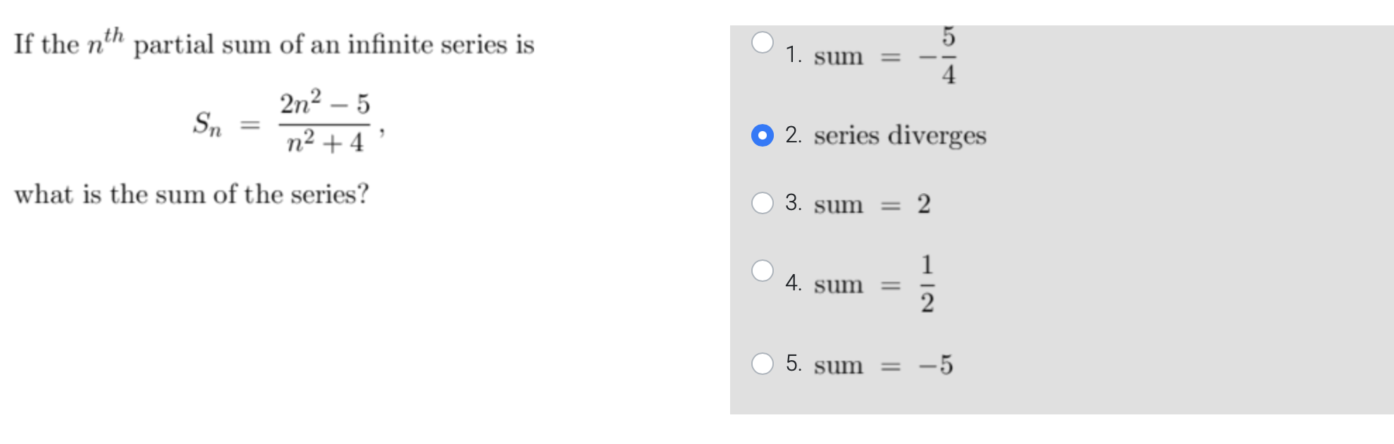 Solved If the nth partial sum of an infinite series is 1. | Chegg.com