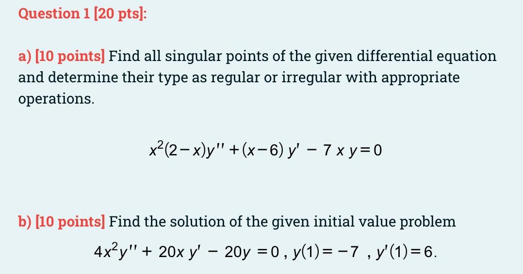 Solved a) [10 points] Find all singular points of the given | Chegg.com