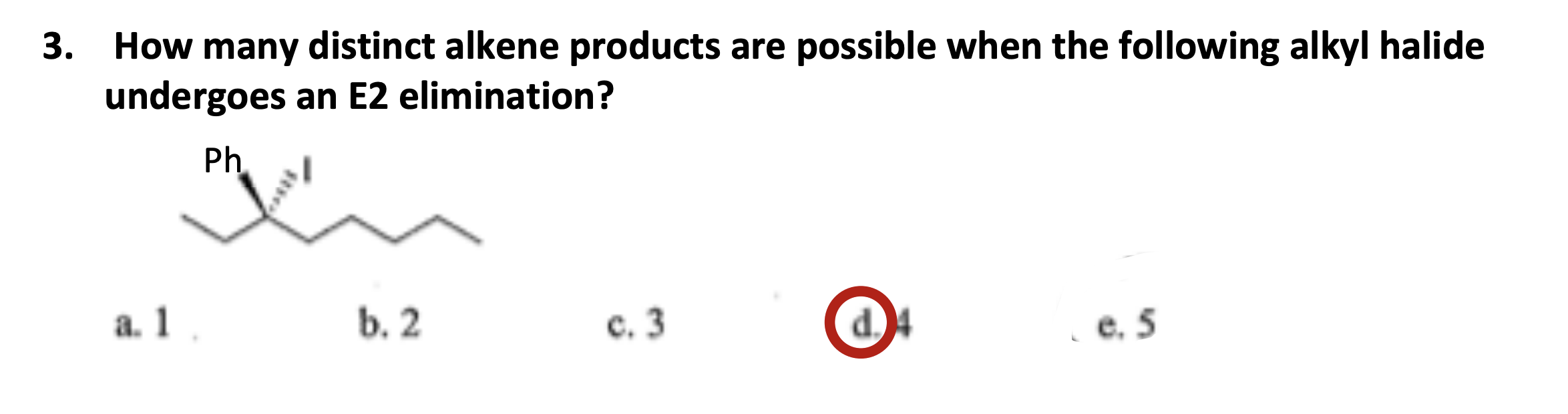 Solved 3. How many distinct alkene products are possible | Chegg.com