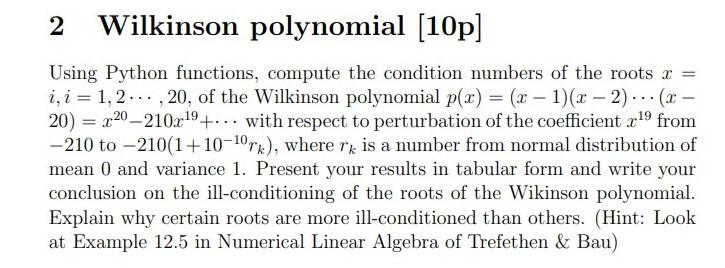 2 Wilkinson polynomial (10p] Using Python functions, | Chegg.com