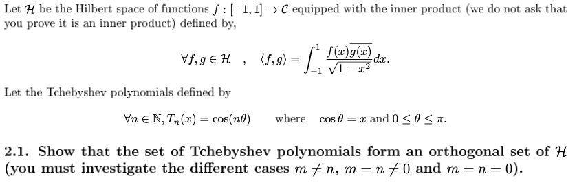 Solved Let H be the Hilbert space of functions f :(-1,1] →C | Chegg.com