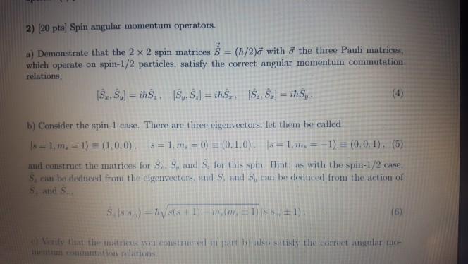 Solved 2) 120 pts) Spin angular momentum operators. a) | Chegg.com