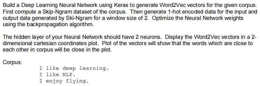 Solved Build a Deep Learning Neural Network using Keras to | Chegg.com