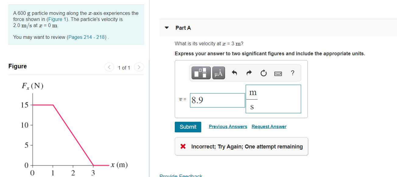 Solved A 600 g particle moving along the x-axis experiences | Chegg.com