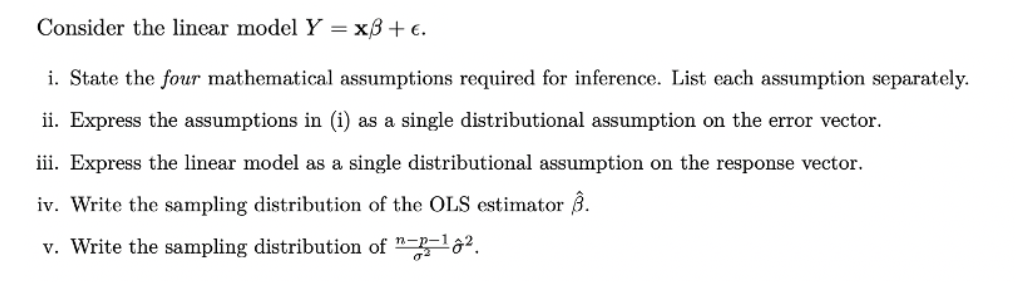 Solved Consider the linear model Y=xβ+ϵ. i. State the four | Chegg.com