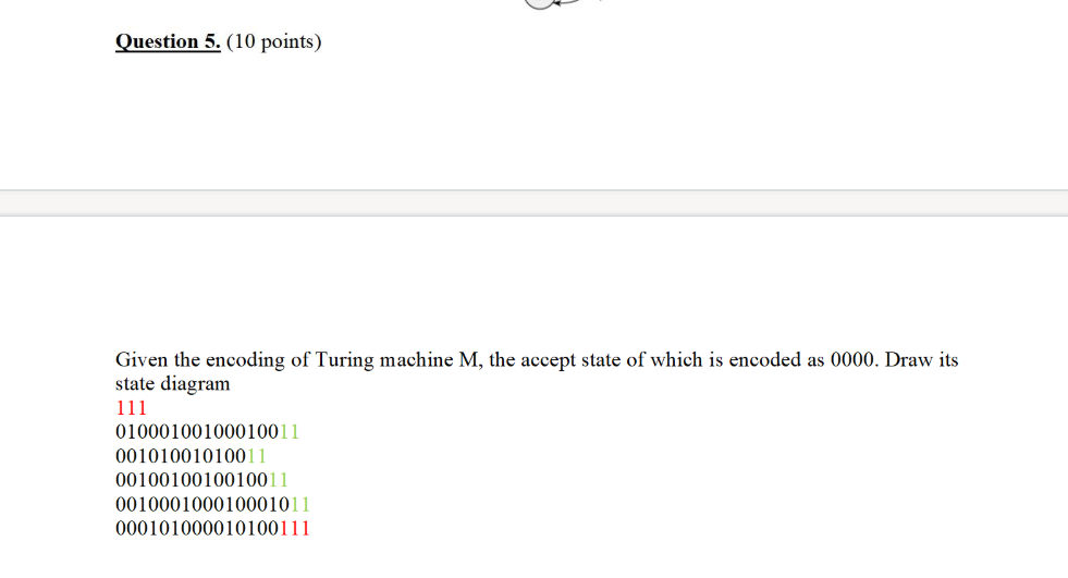 Solved Question 5. (10 points) Given the encoding of Turing | Chegg.com