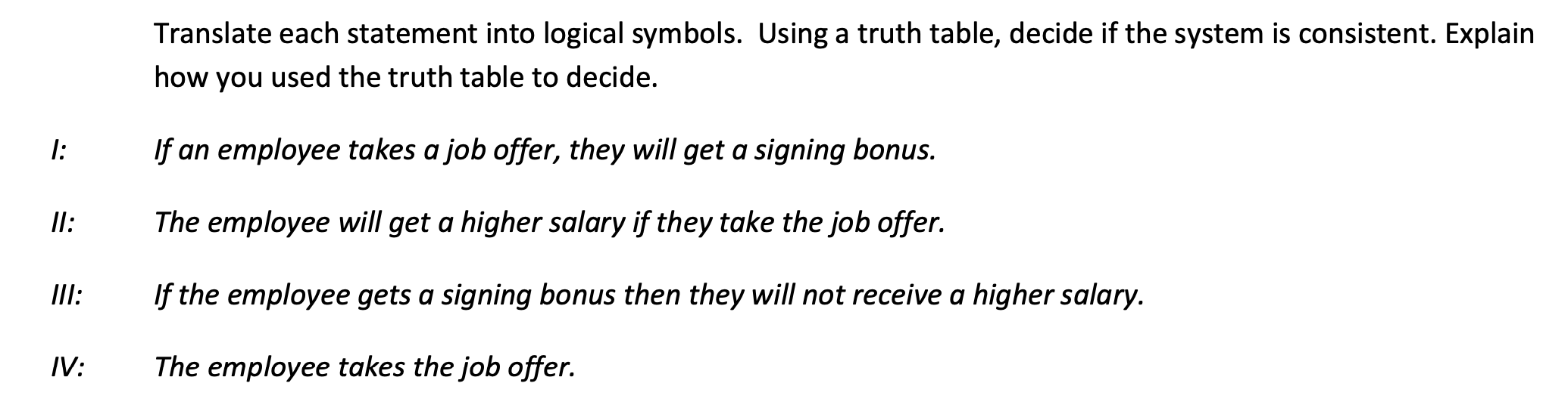 Solved Translate each statement into logical symbols. Using | Chegg.com