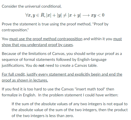 Solved Consider the universal conditional, Vx,y e R,|2|+ y + | Chegg.com