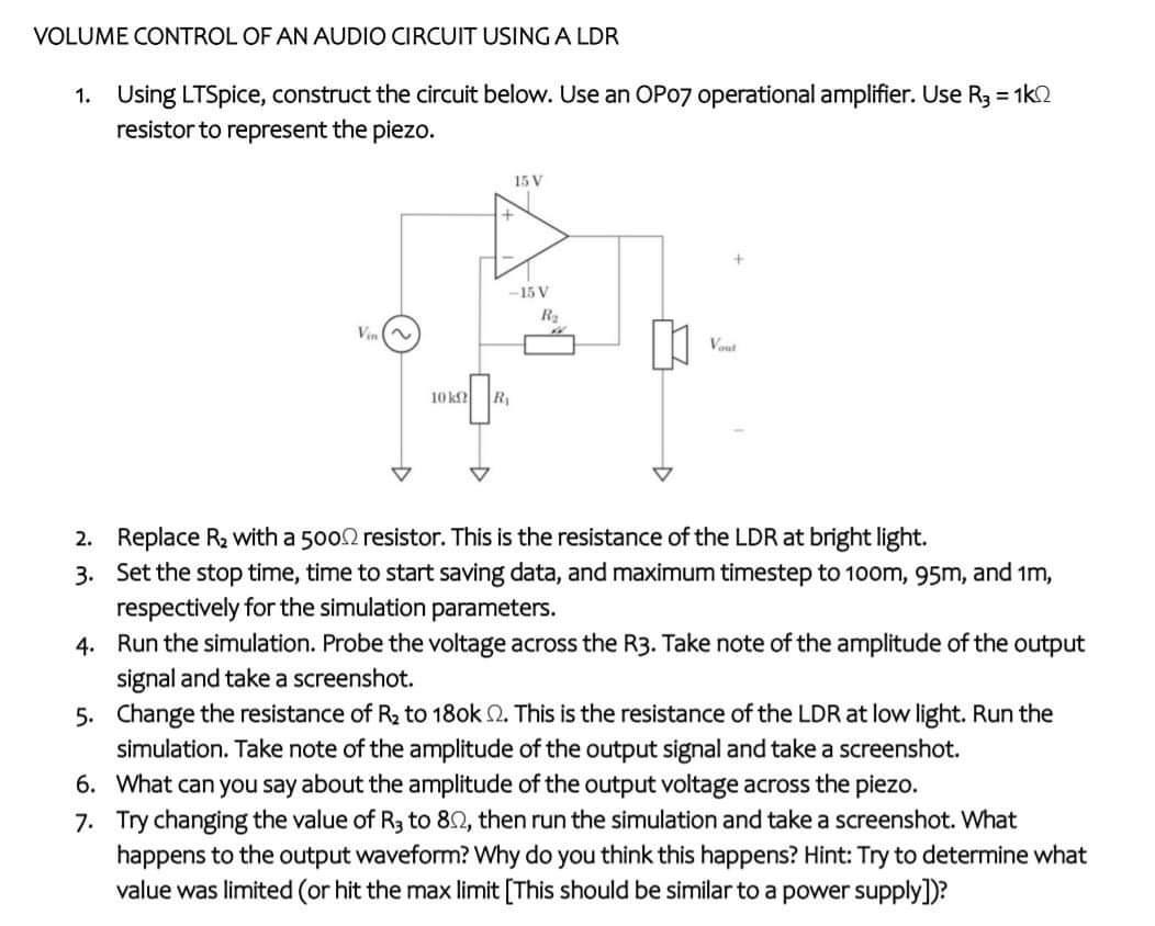 Solved VOLUME CONTROL OF AN AUDIO CIRCUIT USING A LDR 1. | Chegg.com Solved VOLUME CONTROL OF AN AUDIO CIRCUIT USING A LDR 1. | Chegg.com