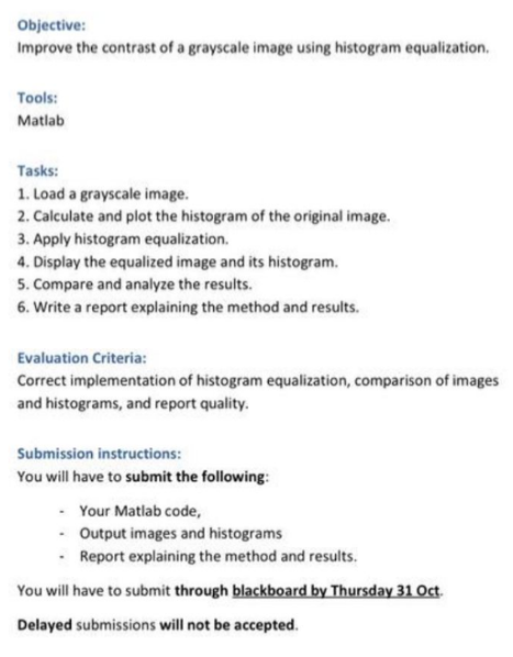 Solved Objective:Improve the contrast of a grayscale image | Chegg.com