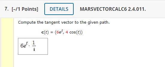 Solved Compute the tangent vector to the given | Chegg.com