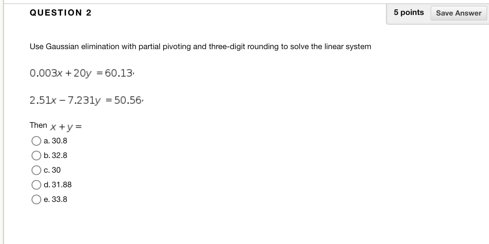 Solved Use Gaussian elimination with partial pivoting and | Chegg.com