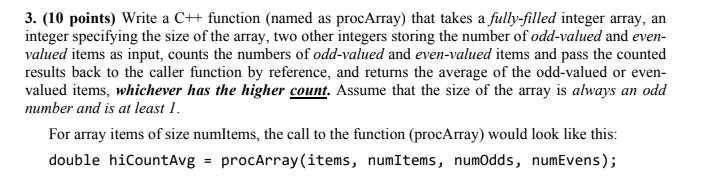 Solved 3. (10 points) Write a C++ function (named as | Chegg.com