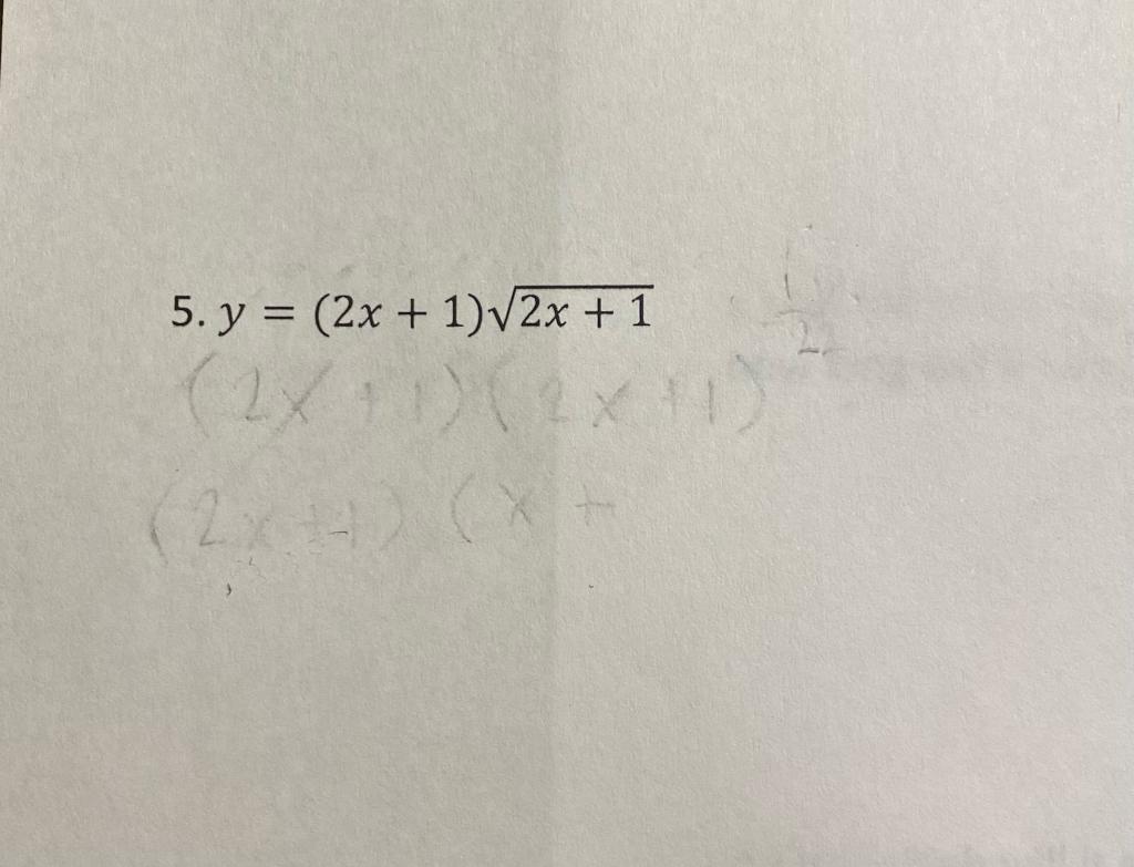 Solved y=(2x+1)2x+1 | Chegg.com