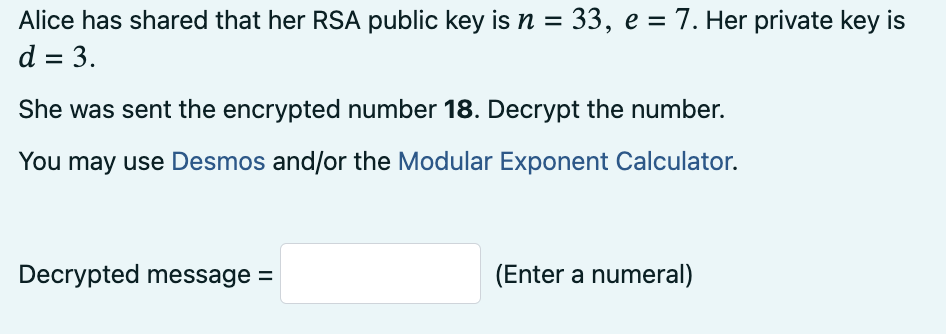 Solved Alice has shared that her RSA public key is n=33,e=7. | Chegg.com