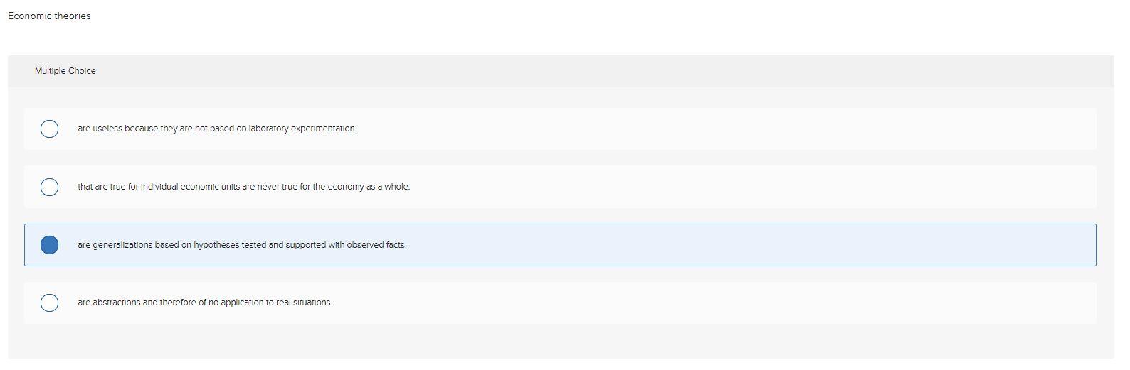 Solved Economic theories Multiple Choice are useless because | Chegg.com