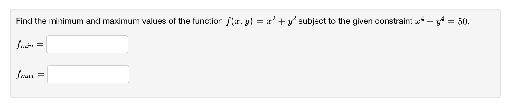 Solved Find the minimum and maximum values of the function | Chegg.com