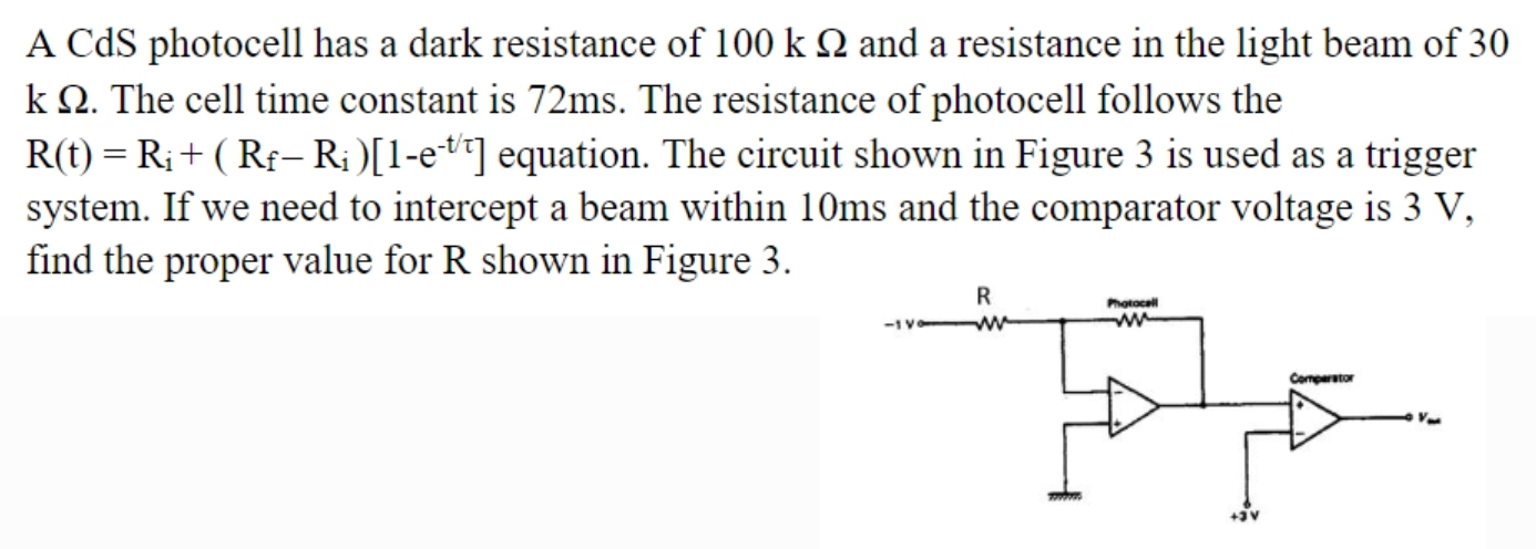 Solved A CdS photocell has a dark resistance of 100kΩ and a | Chegg.com