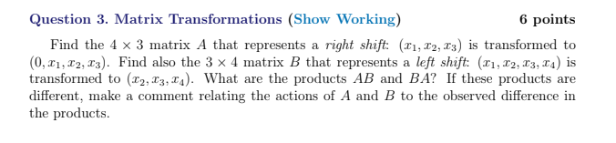 Solved Question 3. Matrix Transformations (Show Working) 6 | Chegg.com