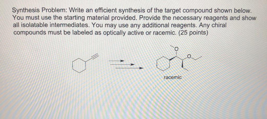 Solved Synthesis Problem: Write an efficient synthesis of | Chegg.com